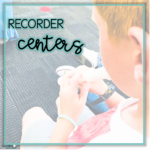 How I Use Centers to Assess Recorder Skills - Mrs. Cookies Music Room