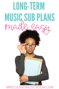 Long-Term Music Sub Plans Made Easy - Mrs. Cookies Music Room